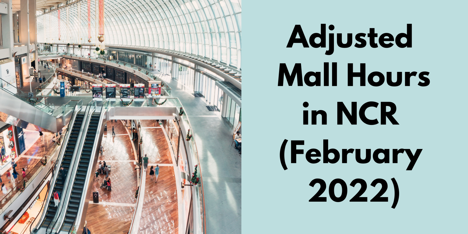 Adjusted Mall Hours in NCR This February 2022 | Wealthy Thrifter
